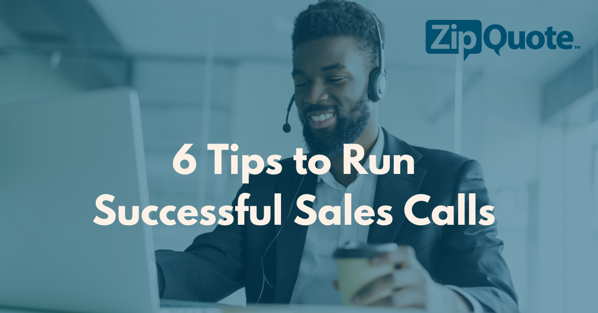 6 Tips to Run Successful Sales Calls